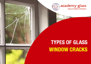 Window Crack Types and the Best Ways to Repair Them | Academy Glass